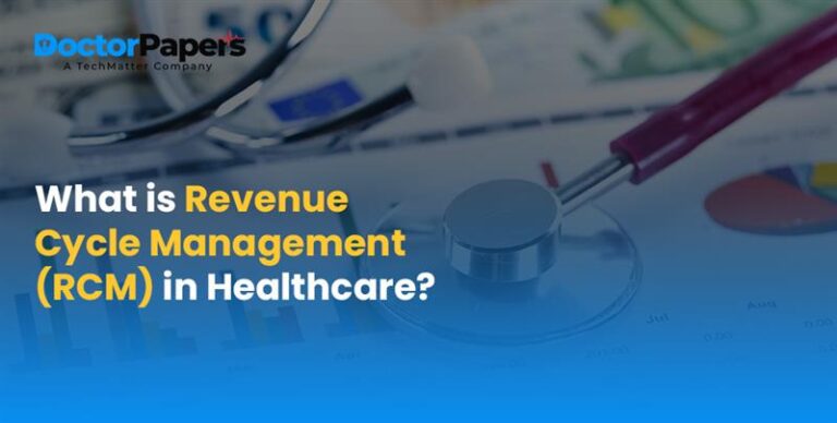 Understanding Revenue Cycle Management (RCM) in Healthcare