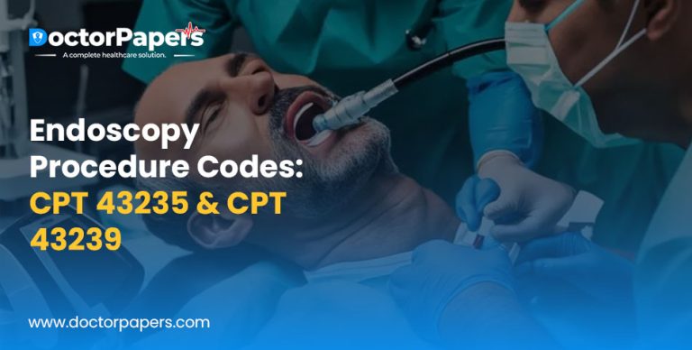Endoscopy Procedure Codes: CPT 43235 & CPT 43239