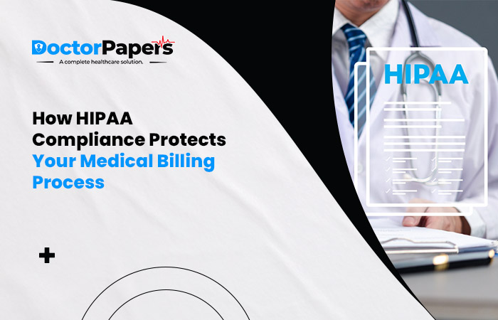 Medical Billing Process Your HIPAA Compliance Protects